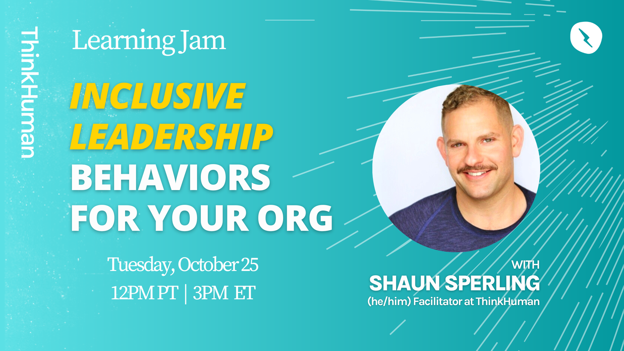 ThinkHuman Learning Jam: Inclusive Leadership Behaviors for Your Org ...