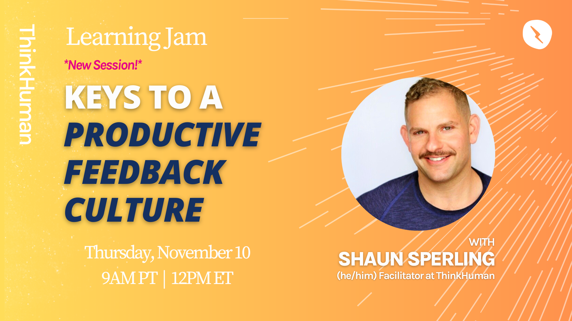 ThinkHuman Learning Jam: Keys To A Productive Feedback Culture ...