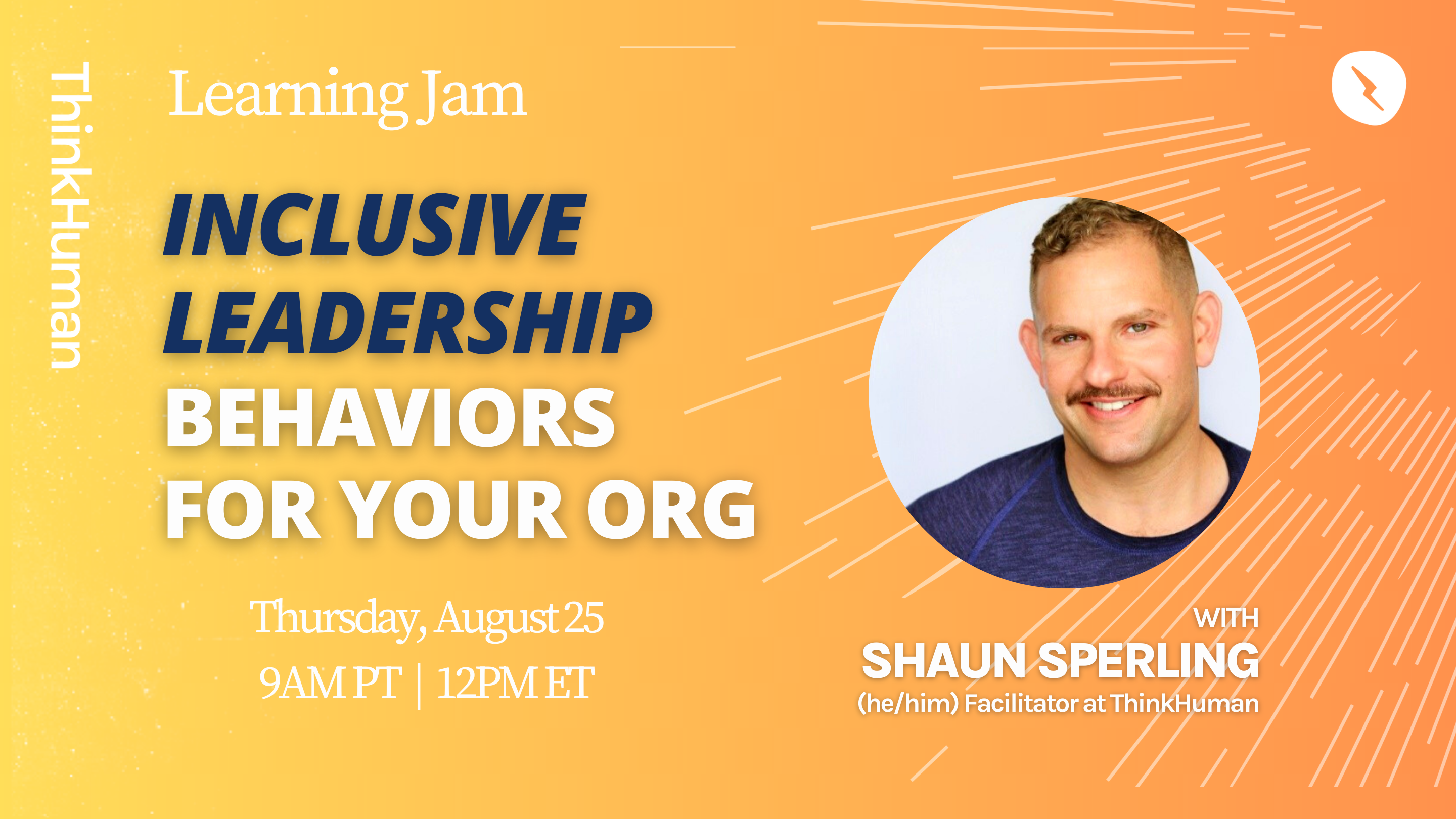 ThinkHuman Learning Jam: Inclusive Leadership Behaviors for Your Org ...